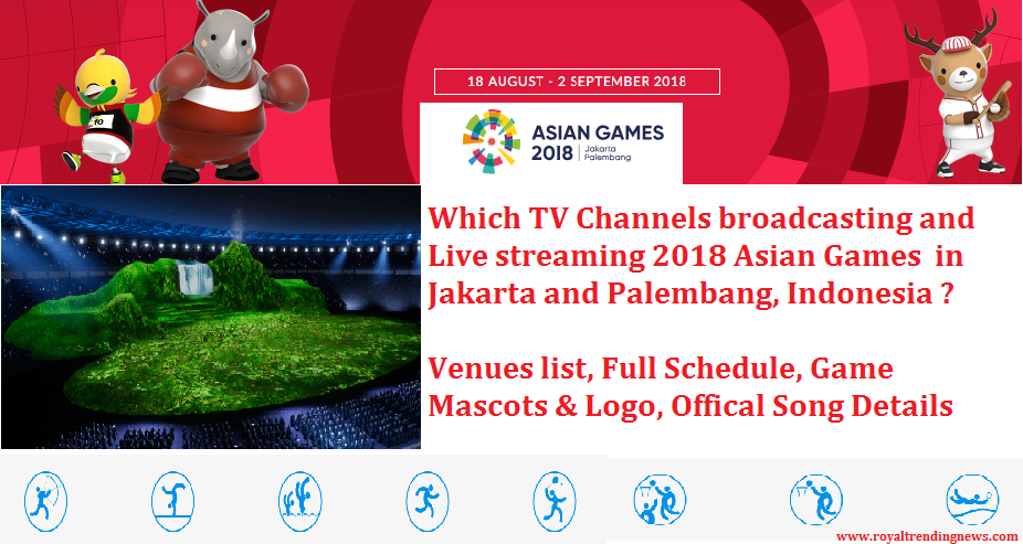 Which TV Channels broadcasting and Live streaming 2018 Asian Games ...